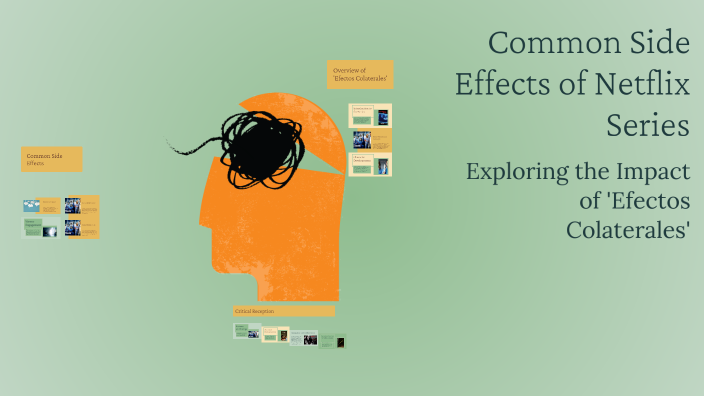 Common Side Effects of Netflix Series by Juan Monge on Prezi