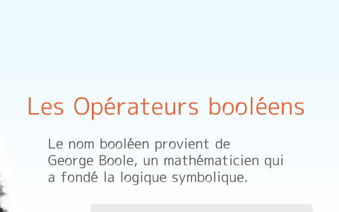 Les opérateurs booléens by Liane Sousa on Prezi