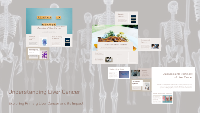 Understanding Liver Cancer by Madelynn Lambert on Prezi