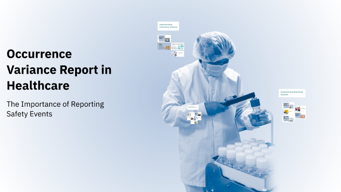 Occurrence Variance Report in Healthcare by Mohammed Alsrwy on Prezi