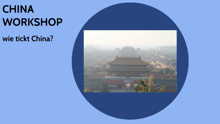 CHINA-WORKSHOP by Claudia Morf on Prezi