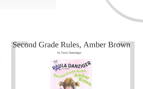 Second Grade Rules, Amber Brown by Cara Fowler on Prezi