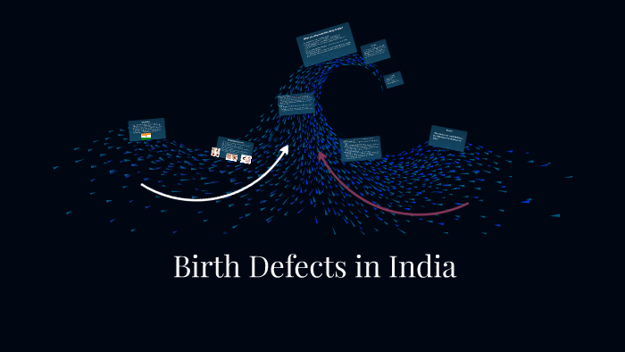 Birth Defects in India by Laura Guitard on Prezi