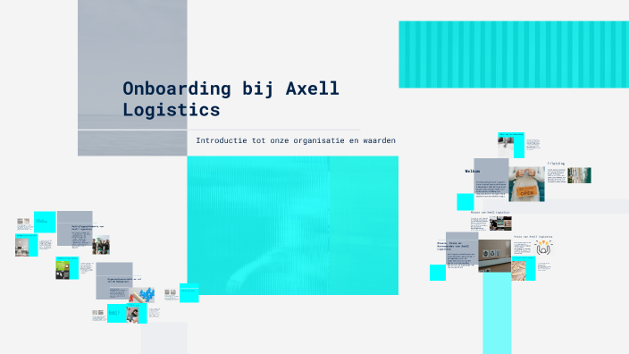 Onboarding bij Axell Logistics by Nanda Nieuwkerk on Prezi