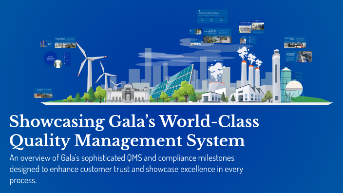 Showcasing Gala’s World-Class Quality Management System by ...