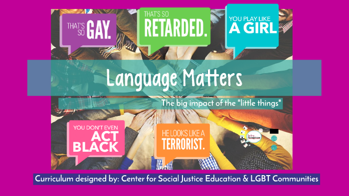 2019 NSO Language Matters by Rutgers Social Justice Education on Prezi