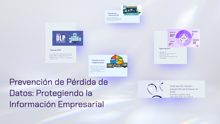 Prevención de Pérdida de Datos (DLP): Protegiendo la Información ...