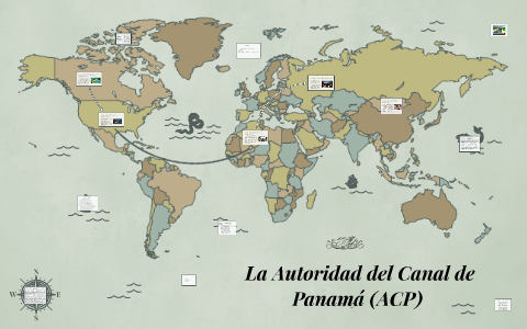 1- La Autoridad del Canal de Panamá (ACP by indira rengifo on Prezi