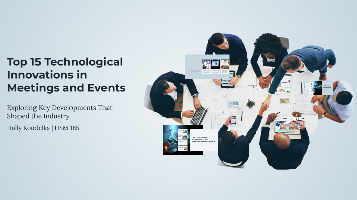 Top 15 Technological Innovations in Meetings and Events by Holly ...
