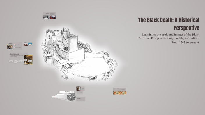 The Black Death: A Historical Perspective by Hesen Elekberli on Prezi