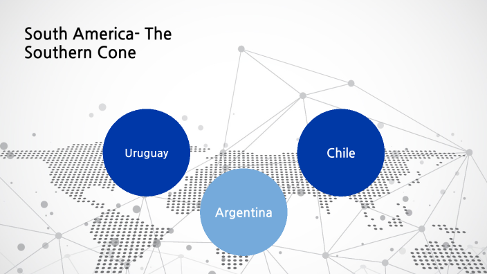 The Southern Cone by Eartha Aila on Prezi