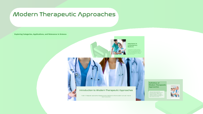 Modern Therapeutic Approaches by Angel Mae Ansiong on Prezi