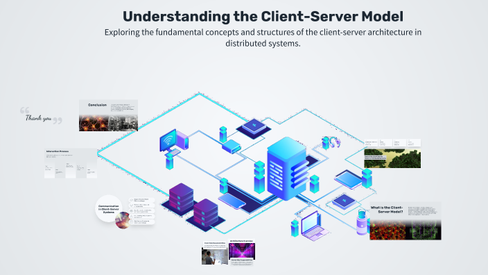 Understanding the Client-Server Model by S A on Prezi