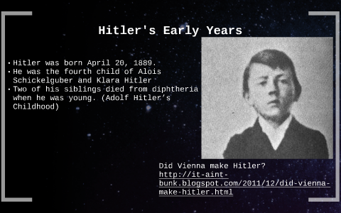 Adolf Hitler's Childhood by Celia Hawkins on Prezi