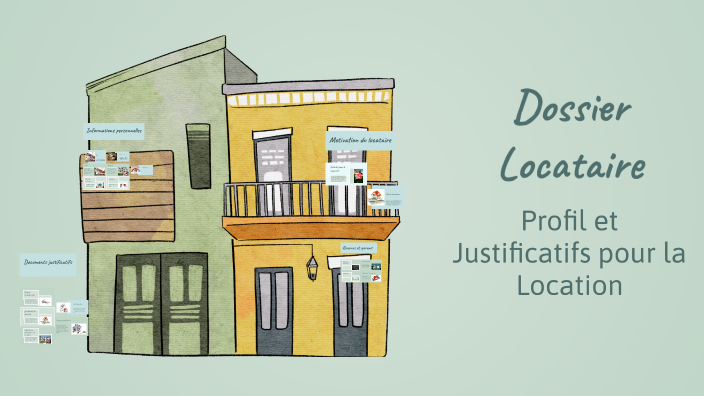 Dossier Locataire by Dede B on Prezi