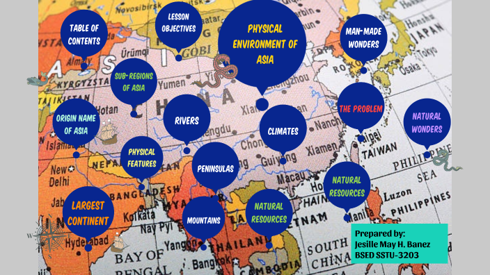 PHYSICAL ENVIRONMENT OF ASIA by Jesille may Banez on Prezi