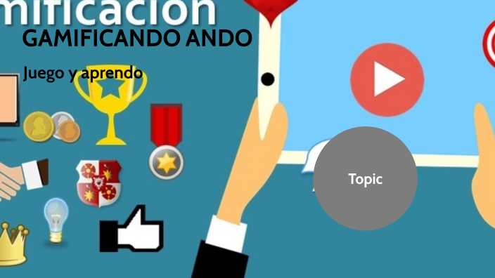 GAMIFICANDO ANDO by DOCENTE LUIS RAMON SANTOS DIAZ on Prezi