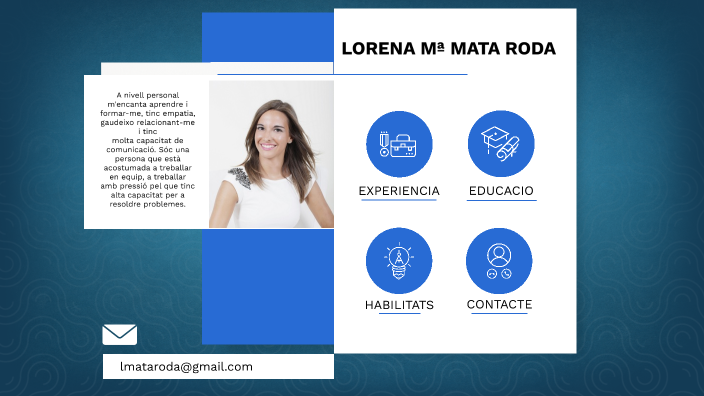 CV LORENA CREATIU by Lorena Maria Mata Roda on Prezi