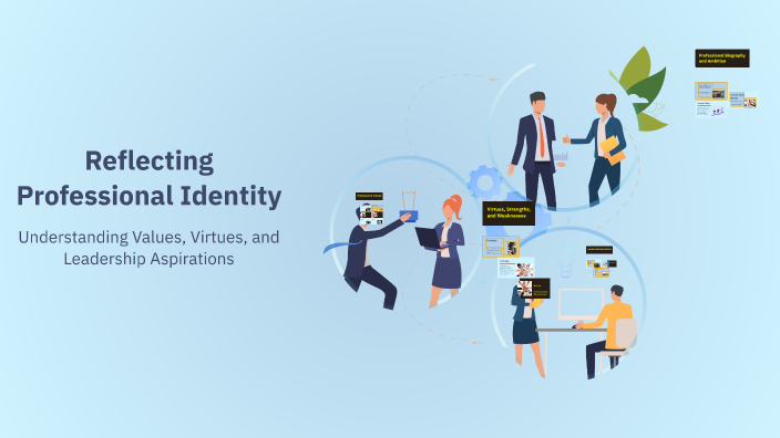 Reflecting Professional Identity by L C on Prezi