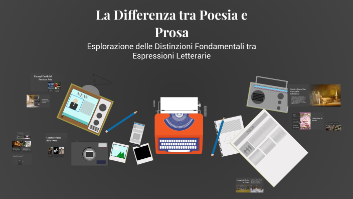 La Differenza tra Poesia e Prosa by Alberto Murineddu on Prezi