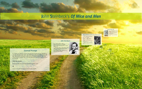 John Steinbeck's Of Mice and Men by on Prezi