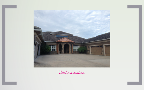 Voici ma maison by on Prezi