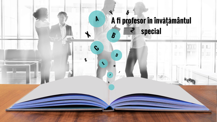 Ce înseamnă a fi profesor sau elev în învățământul special by Adelina ...