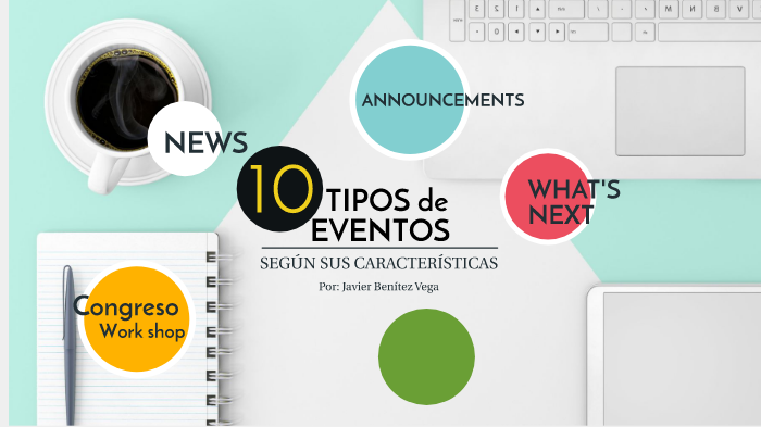 10 TIPOS DE EVENTOS by Javier Benítez Vega on Prezi
