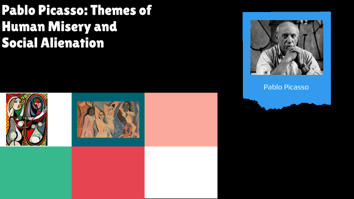 Pablo Picasso: Themes of Human Misery and Social Alienation by Tania ...