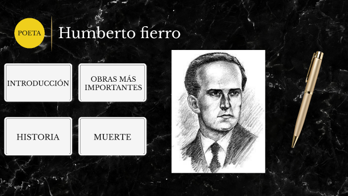 Humberto fierro by Isaac Hidrobo on Prezi