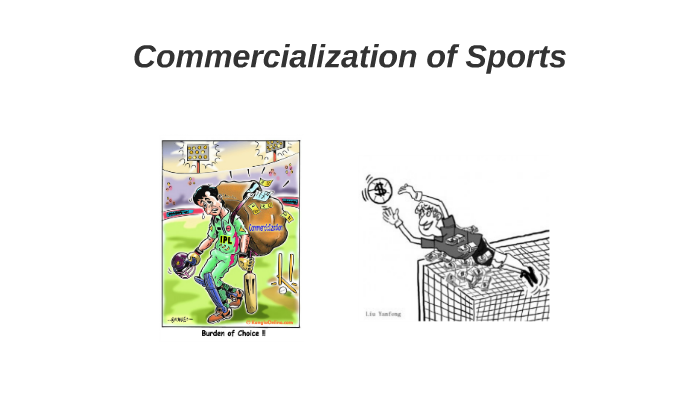 20FA Commercialization of Sports (SM240) by Lindsay Toussant on Prezi