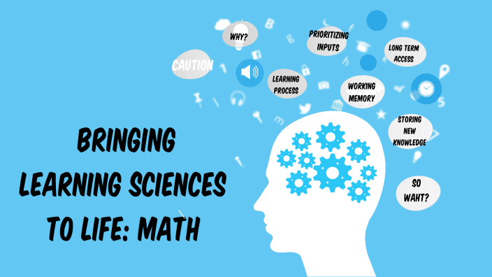 Bringing Learning Sciences to Life in a Math Classroom by Brittany ...
