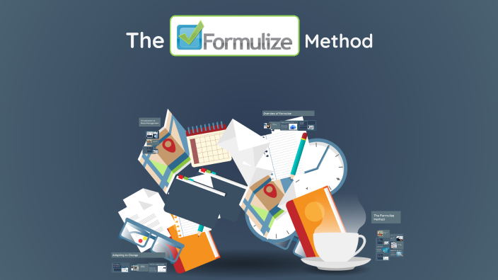The Formulize Method by Julian Egelstaff on Prezi