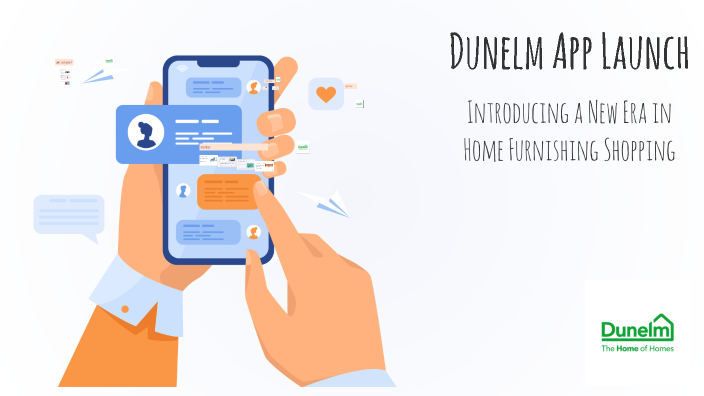Dunelm App Launch by Grace Illingworth on Prezi