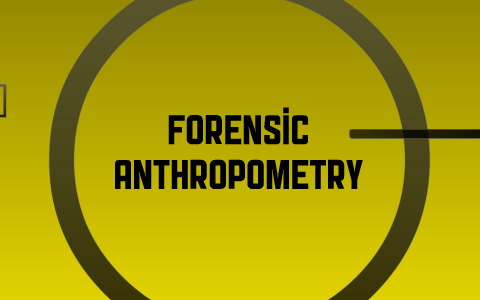 Forensic Anthropometry by Hayden Troiani on Prezi