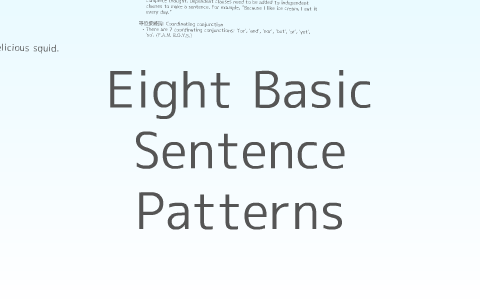 8 Common Sentence Patterns by Andrew Johnson on Prezi