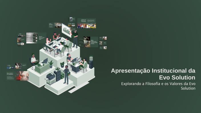 Apresentação Institucional da Evo Solution by rhevo solution on Prezi