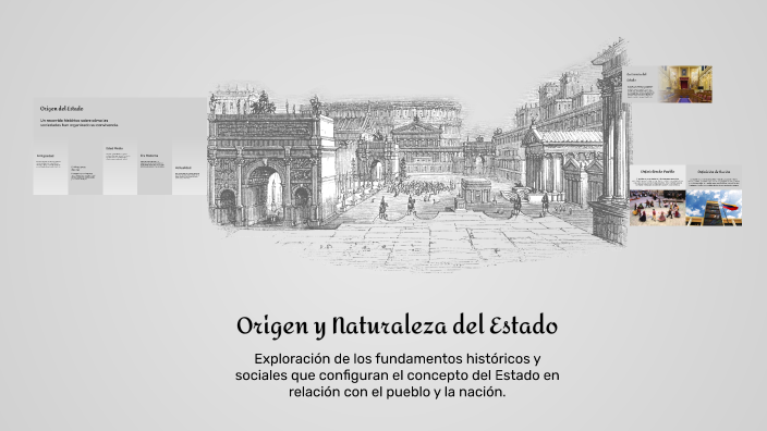 Origen y Naturaleza del Estado by Patricia Cedillo Monroy on Prezi