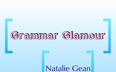 Grammar Camp by Natalie Gean on Prezi