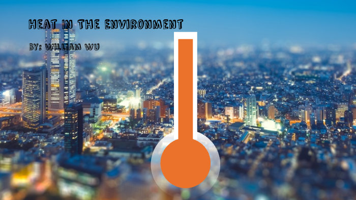Heat Title Page by William Wu on Prezi