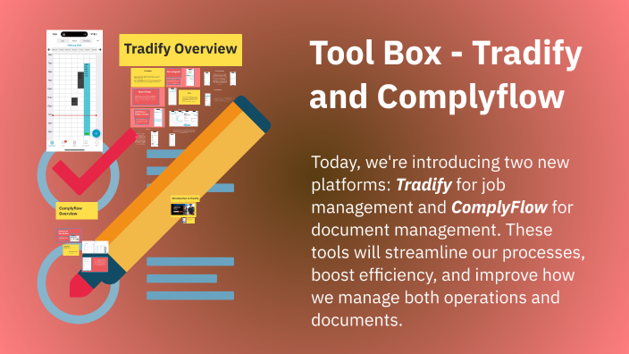 Tool Box - Tradify and Complyflow by Leonel Guzman on Prezi