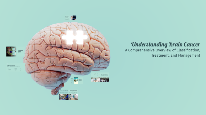 Understanding Brain Cancer by Aryan on Prezi
