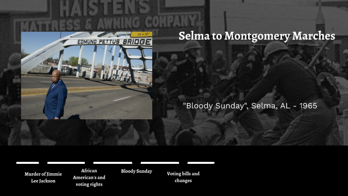 "Bloody Sunday" Selma, AL - 1965 by Jeffrey Portillo-Pacheco on Prezi