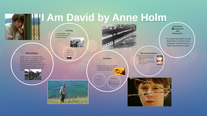 I Am David by Anne Holm by Sara Ecklund on Prezi