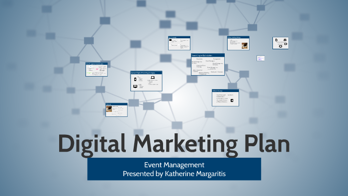Digital Marketing Plan by Katherine Margaritis on Prezi