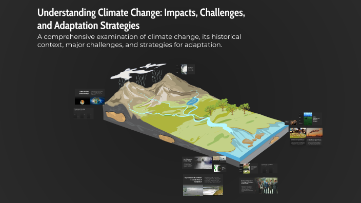 Understanding Climate Change: Impacts, Challenges, and Adaptation ...