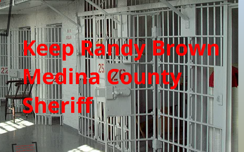Randy Brown for Medina County Sheriff by Eric Hoog on Prezi