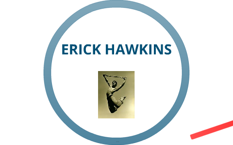 Dance - Erick Hawkins by Nicole Preddie on Prezi