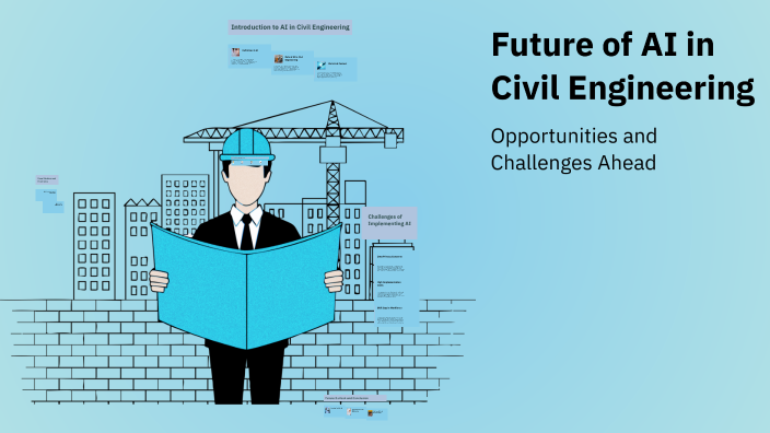 Future of AI in Civil Engineering by Navneet Thakur on Prezi