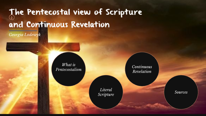 Scripture and Continuous Revelation by Georgia L on Prezi